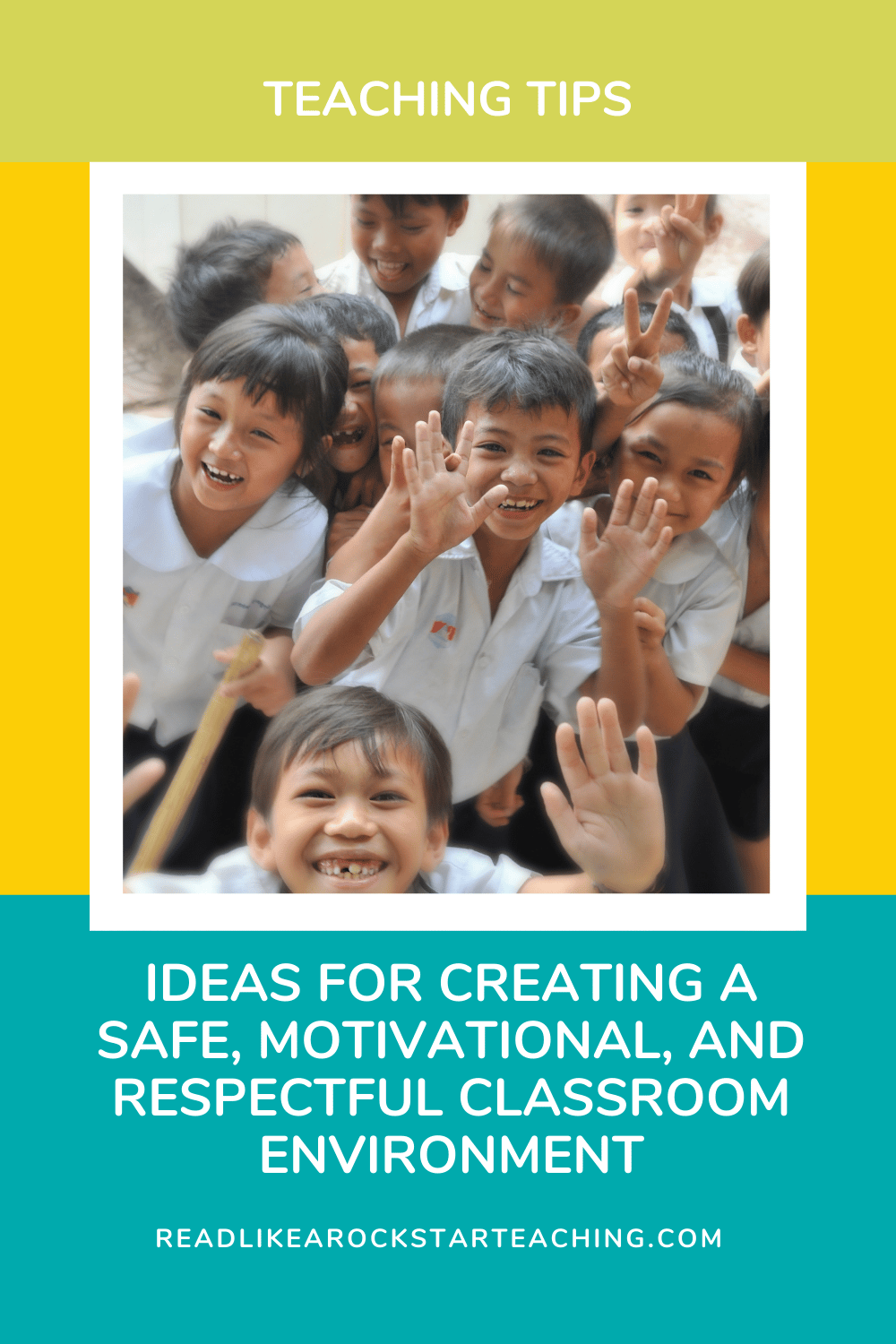 Ideas for Creating a Safe, Motivational, and Respectful Classroom ...